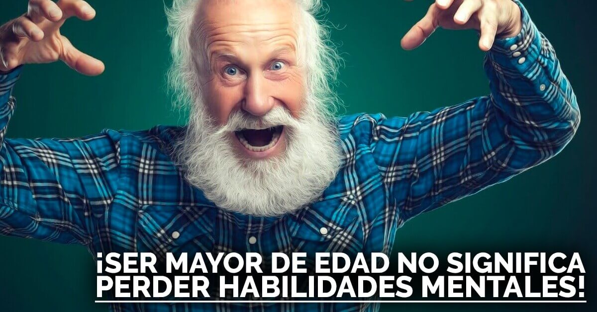 ¡Ser mayor de edad no significa perder habilidades mentales!