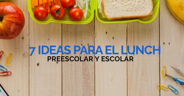 7 ideas para el lunch saludable para niños de preescolar y escolar